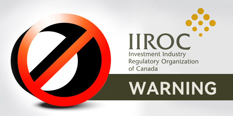 Black List: Canada IIROC Warns these Unlicensed Brokers - BrokersView