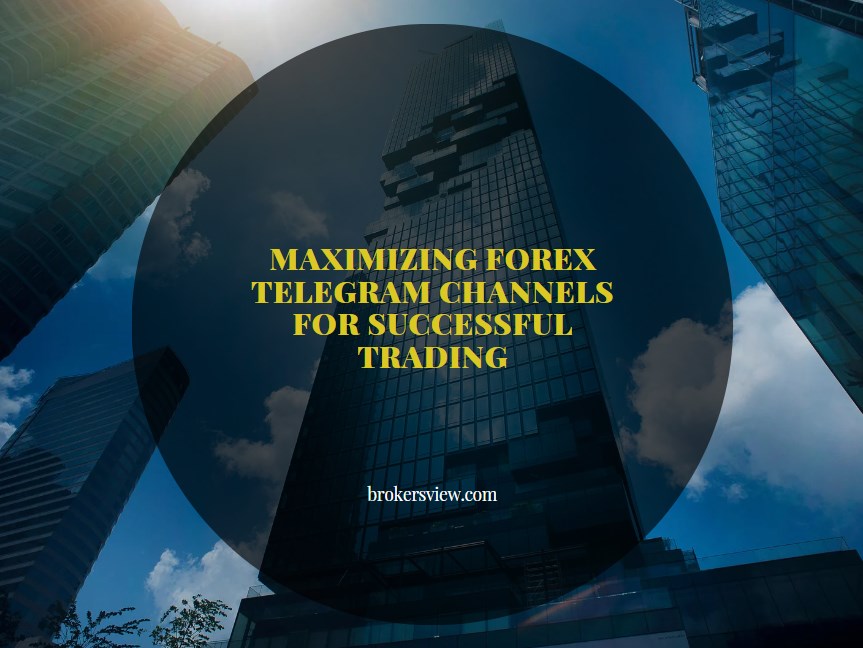 Maximizing Forex Telegram Channels for Successful Trading - BrokersView