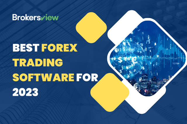 Best Forex Trading Software for 2023 - BrokersView